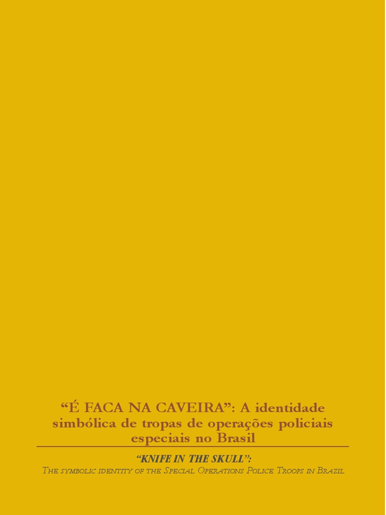 "É Faca Na Caveira" A Identidade Simbólica de Tropas de Operações ...
