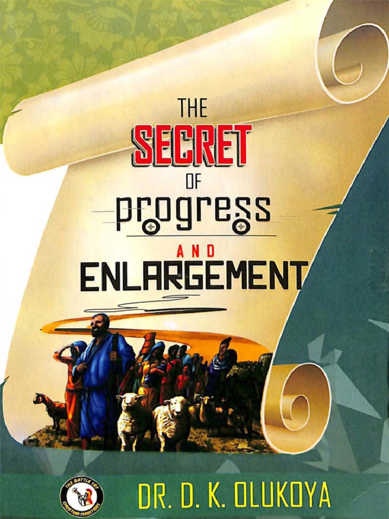 The Secrets of Progress and Enlargement - D K Olukoya | PDF | Religious Belief And Doctrine
