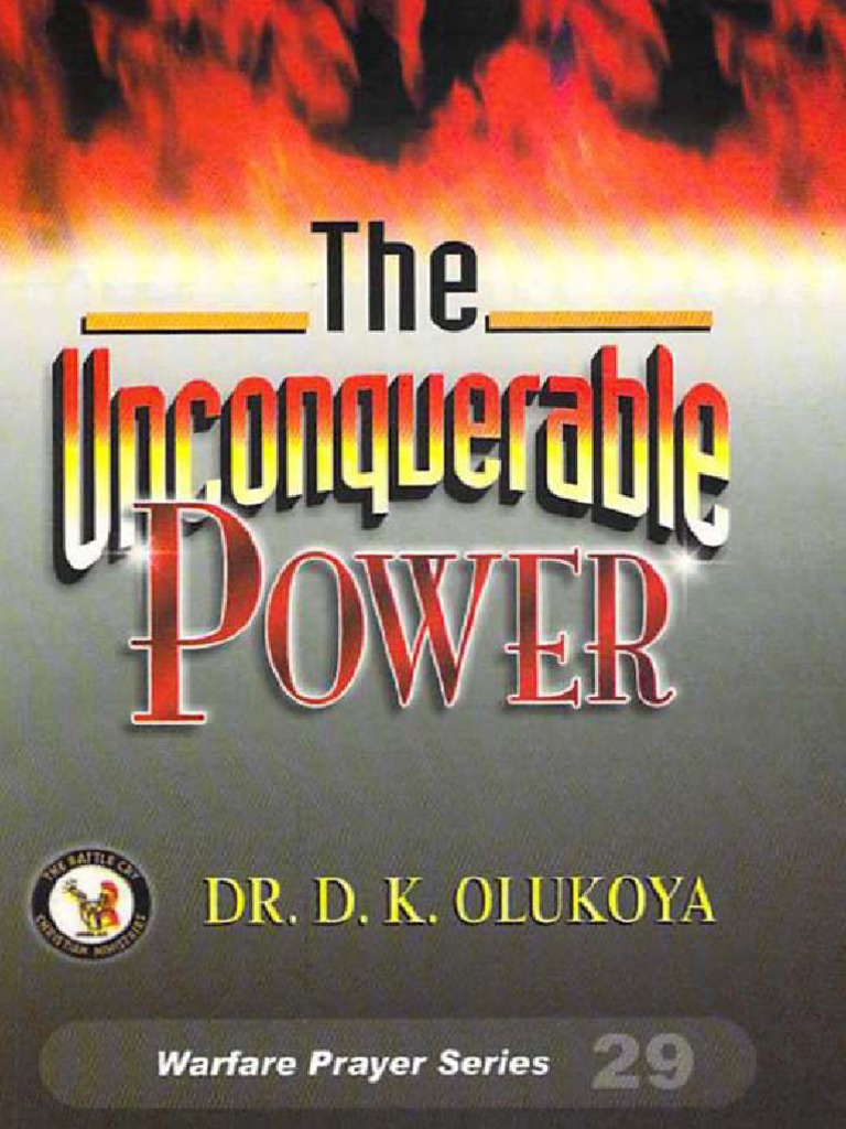 The Unconquerable Power - D K Olukoya | PDF | Serpents In The Bible | Satan