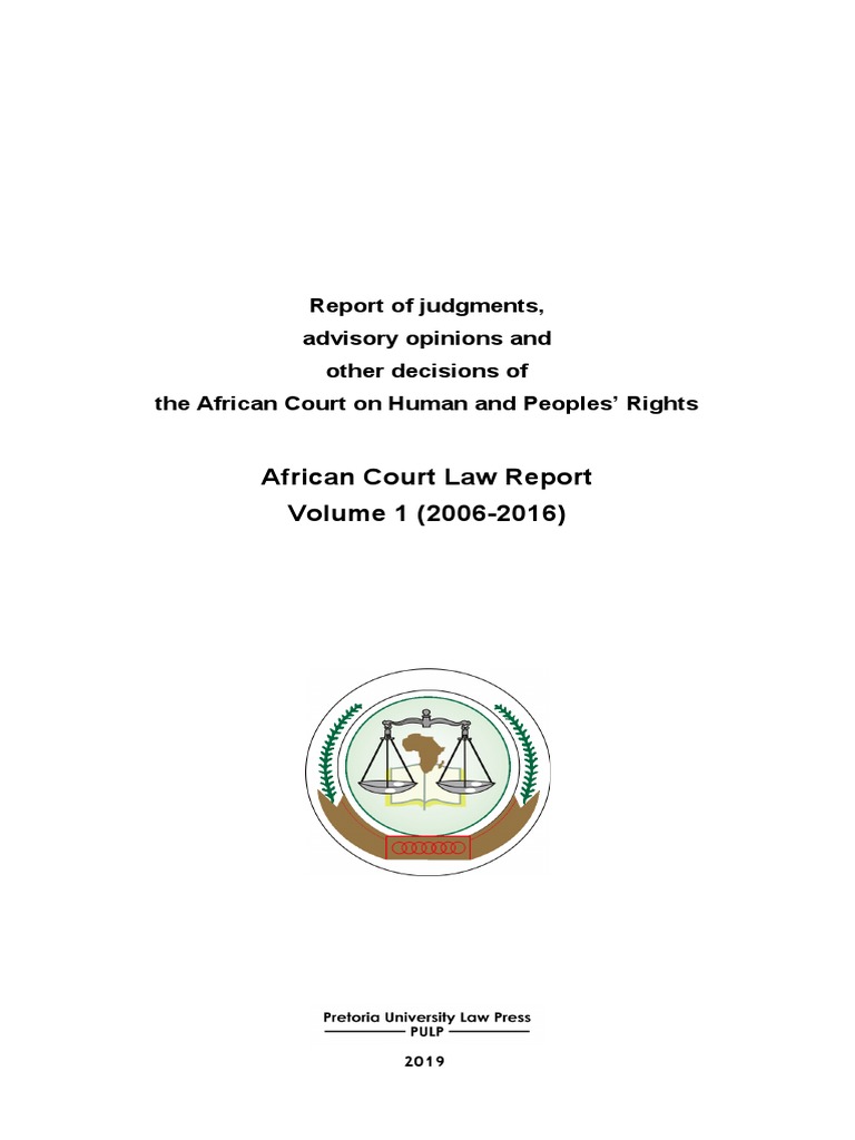 Report of Judgments, Advisory Opinions and Other Decisions of The African Court On Human and ...