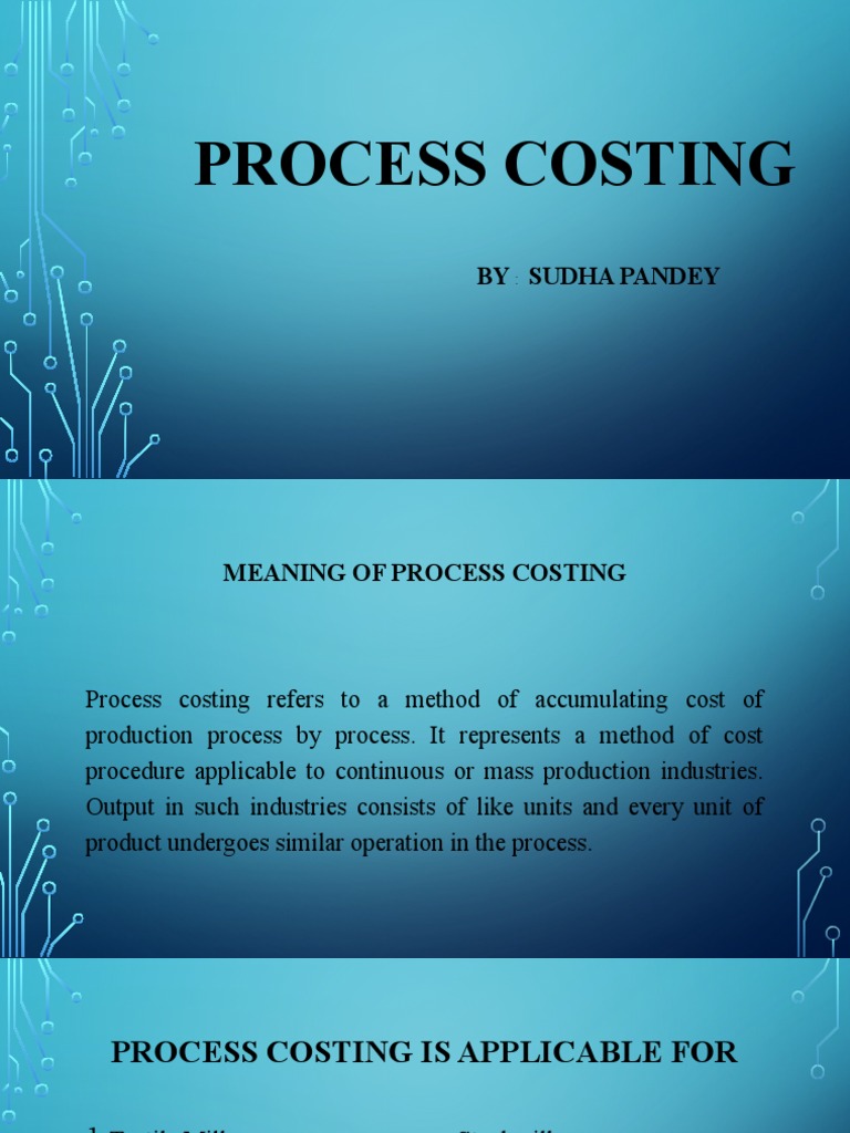 PROCESS COSTING EXPLAINED | PDF | Debits And Credits | Cost