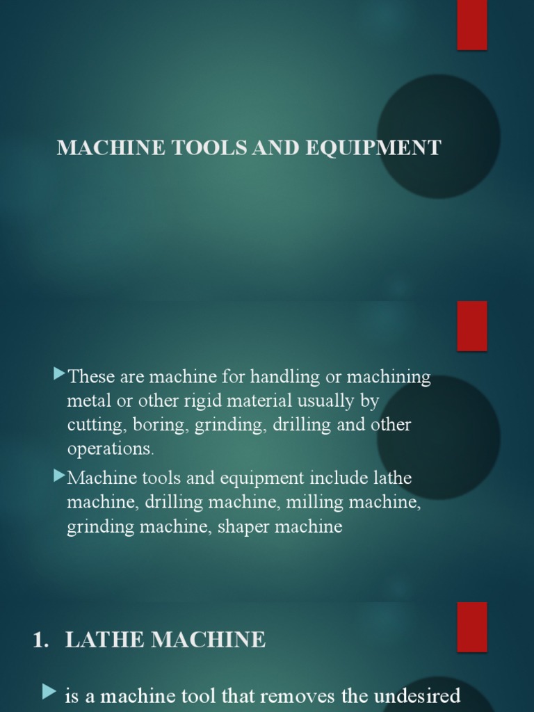 Machine Tools and Equipment | PDF | Grinding (Abrasive Cutting) | Drilling