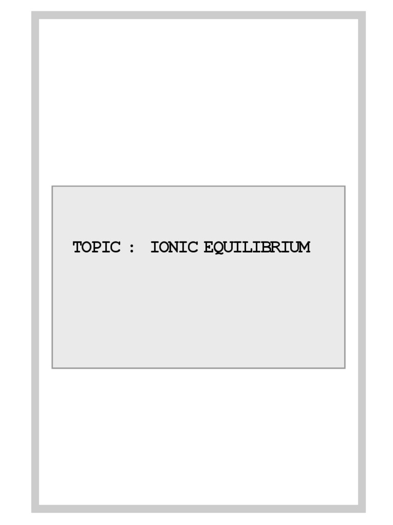 Ionic Equilibrium: An Introduction to Acid-Base Equilibria | PDF
