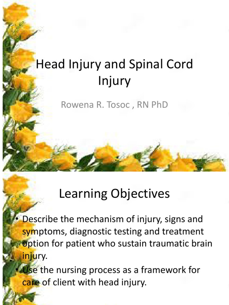 Head Injury and Spinal Cord Injury: Rowena R. Tosoc, RN PHD | PDF