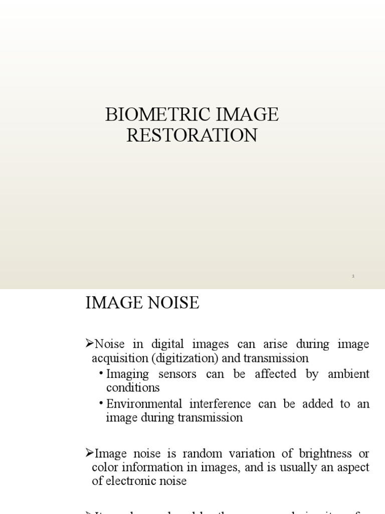 Biometric Image Restoration | PDF | Graphics | Vision