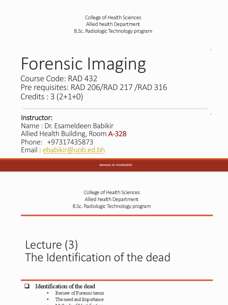 Forensic Imaging: Course Code: RAD 432 Pre Requisites: RAD 206/RAD 217 ...