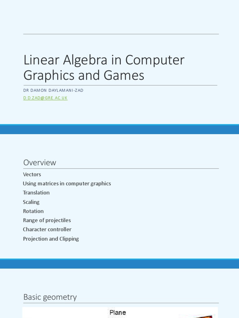 Linear Algebra in Computer Graphics and Games: DR Damon Daylamani-Zad | PDF | 2 D Computer ...