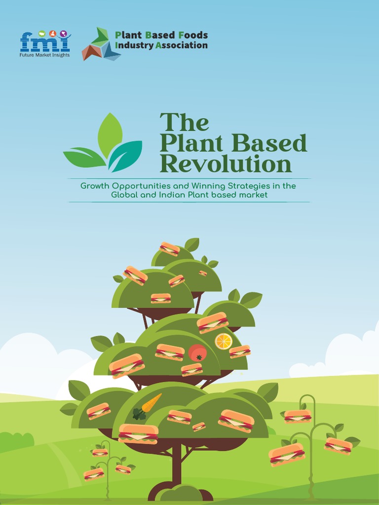 The Plant Based Revolution | PDF | Veganism | Food And Drink