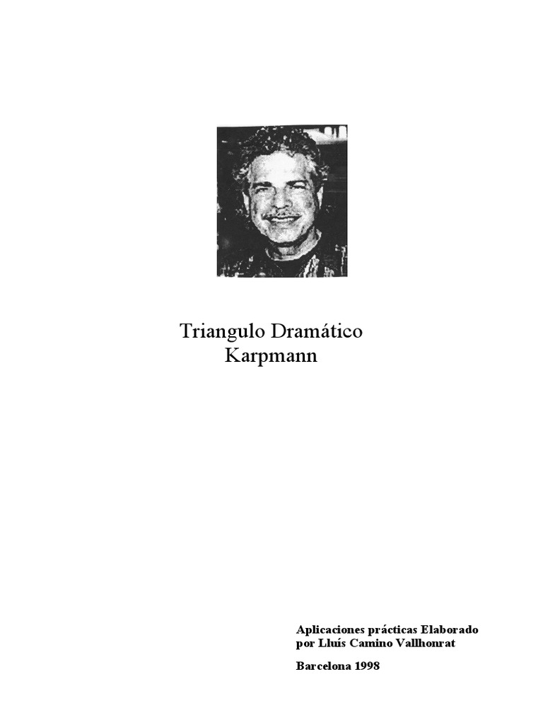 Triangulo Dramático Karpmann: Aplicaciones Prácticas Elaborado Por ...