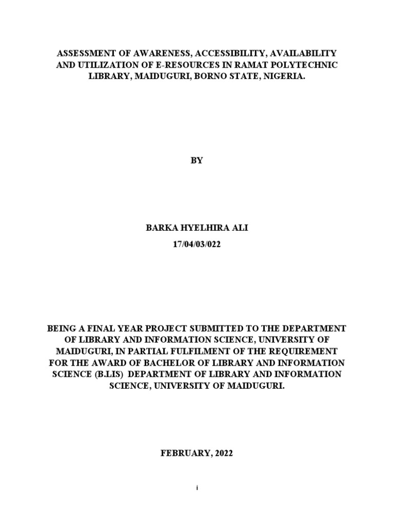 Assessment of Awareness, Accessibility, Availability and Utilization of E-Resources in Ramat ...