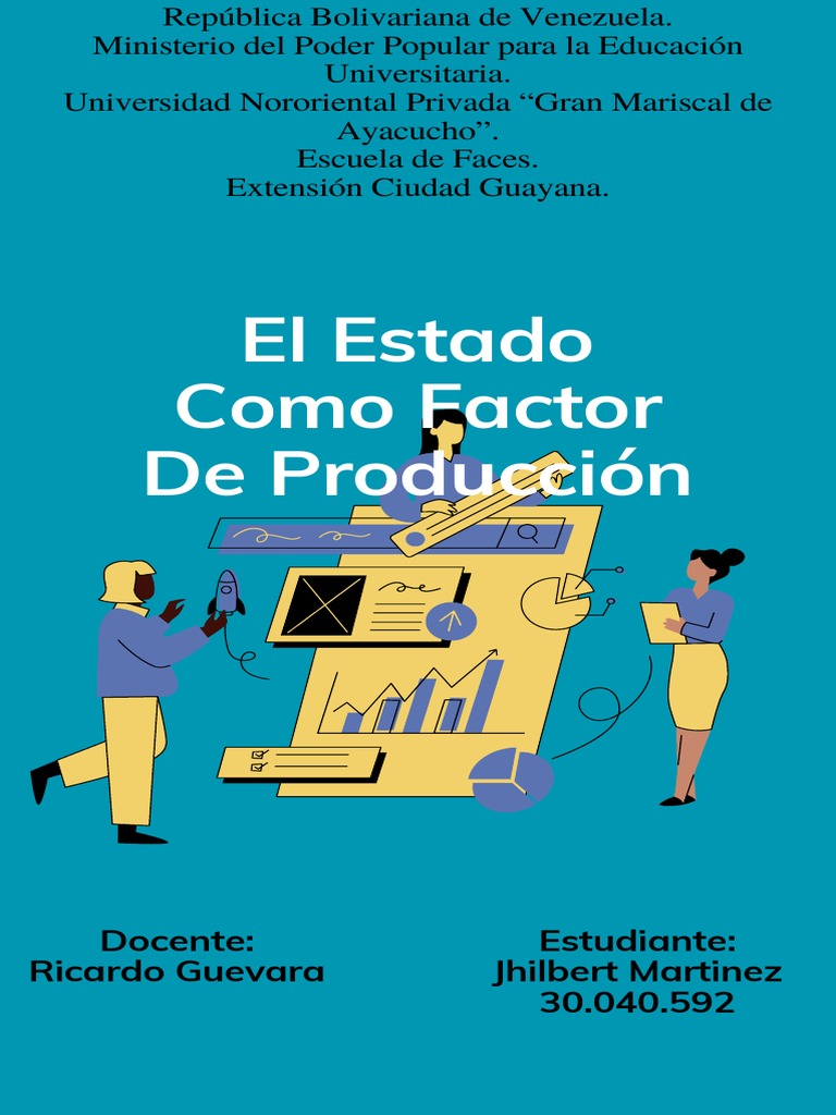 El Estado Como Factor de Producción - Jhilbert Martinez-30.040.592 ...
