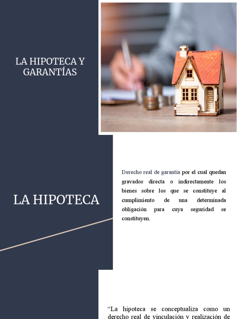 LA HIPOTECA Y GARANTÍAS | PDF | Ley de hipotecas | Propiedad