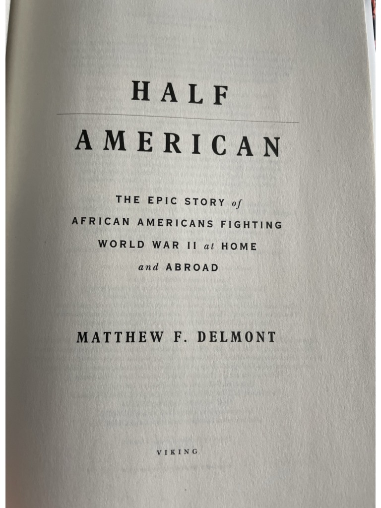Conclusion. Half American: The Epic Story of African Americans Fighting ...