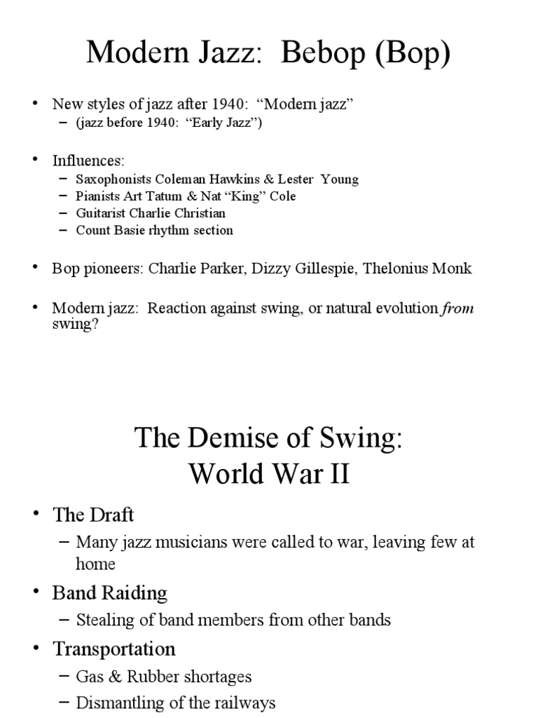 Modern Jazz: Bebop (Bop) : - New Styles of Jazz After 1940: "Modern ...