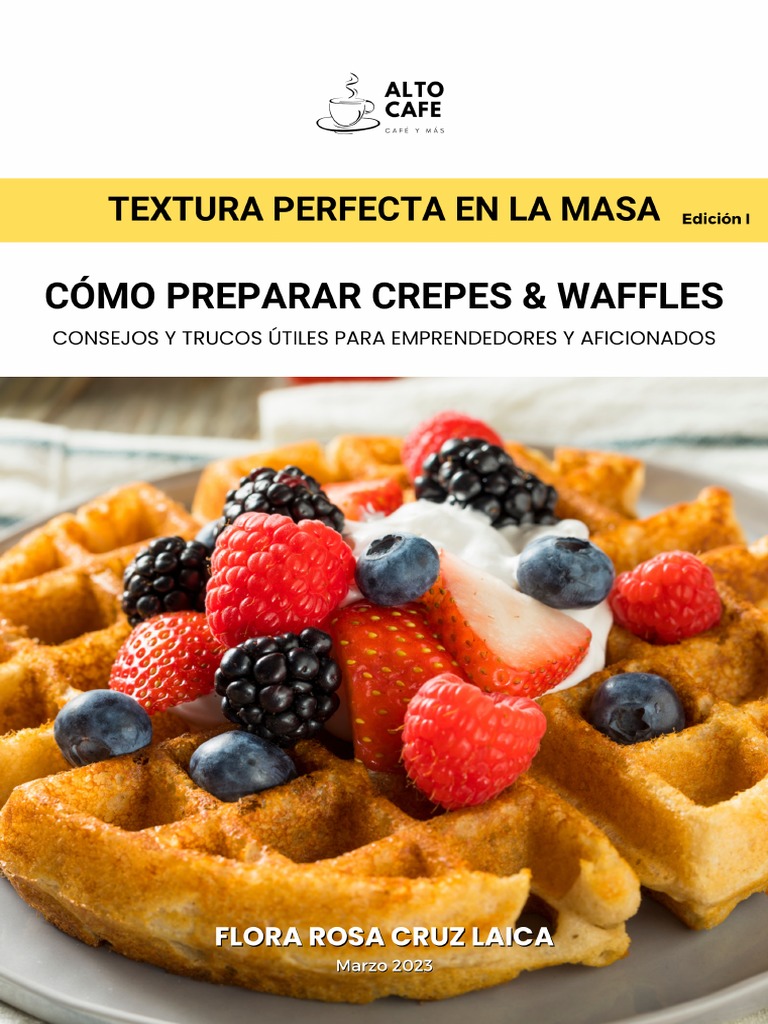 01) Como Preparar Crepes & Wafles Consejos y Trucos | PDF