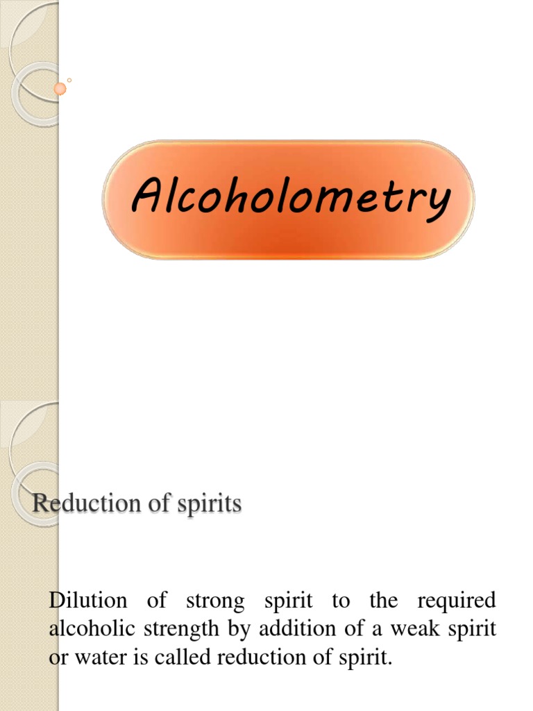 Alcoholometry: Understanding Liquor Dilution | PDF