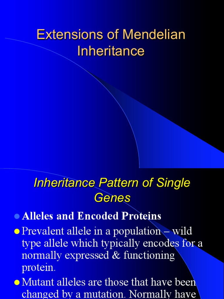 Extensions of Mendelian Inheritance | PDF | Dominance (Genetics) | Allele