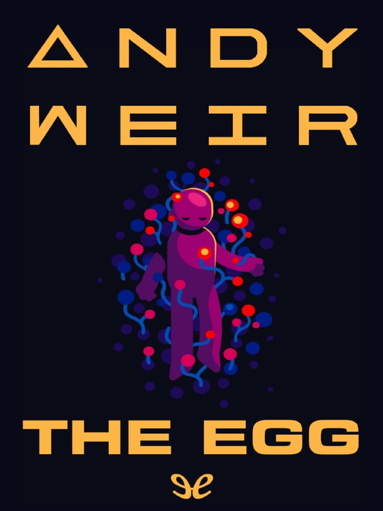 Andy Weir - The Egg | PDF