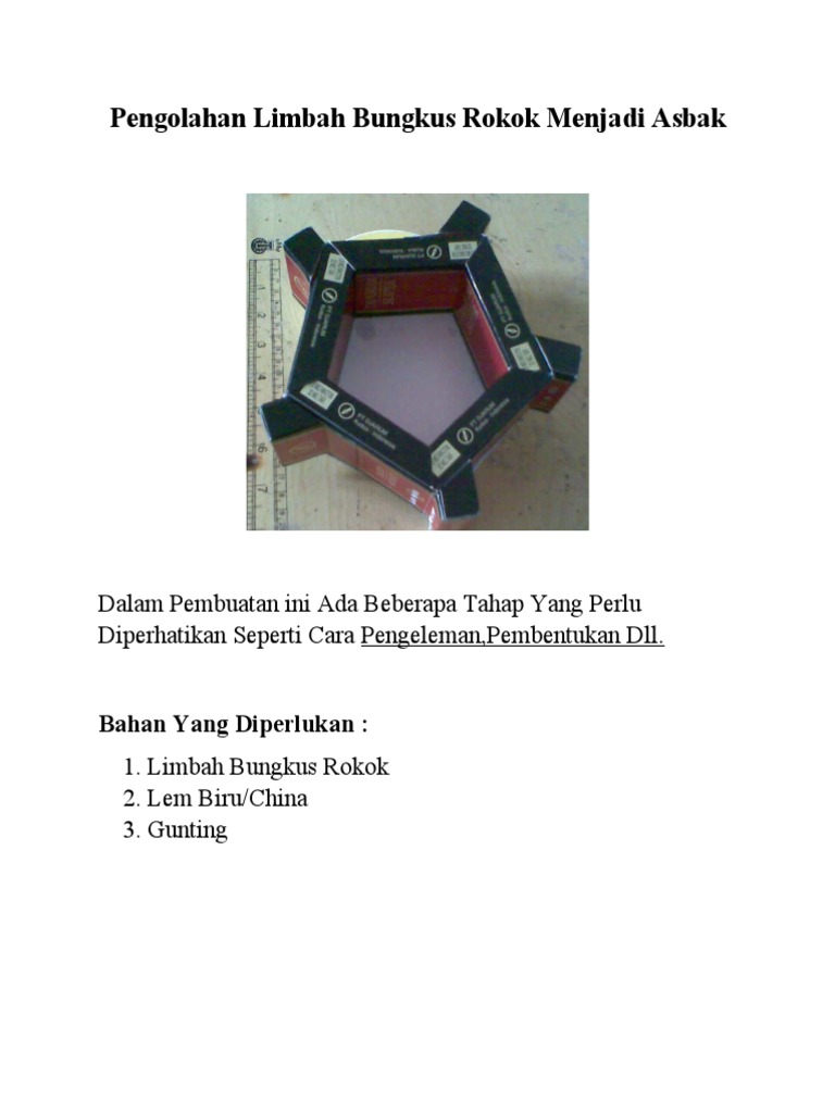 Pengolahan Limbah Bungkus Rokok Menjadi Asbak | PDF