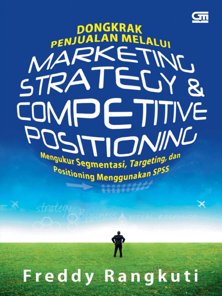 Dongkrak Penjualan Melalui Strategy & Competitive Positioning | PDF Dongkrak Penjualan Melalui Strategy & Competitive Positioning | PDF