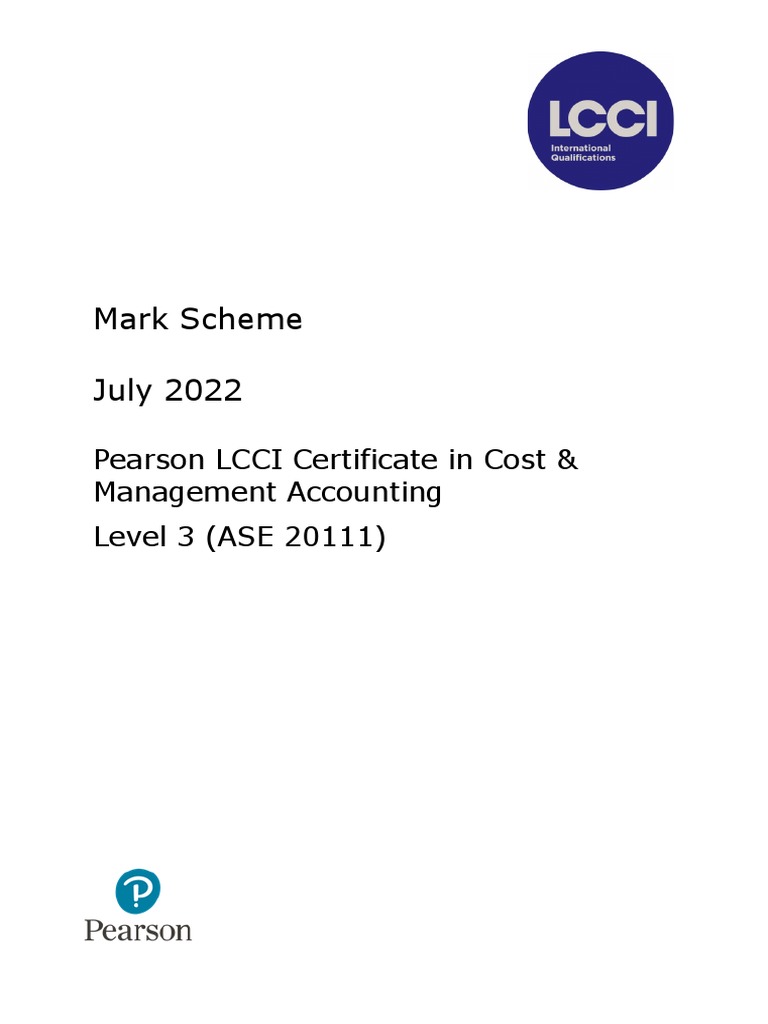Mark Scheme July 2022: Pearson LCCI Certificate in Cost & Management ...