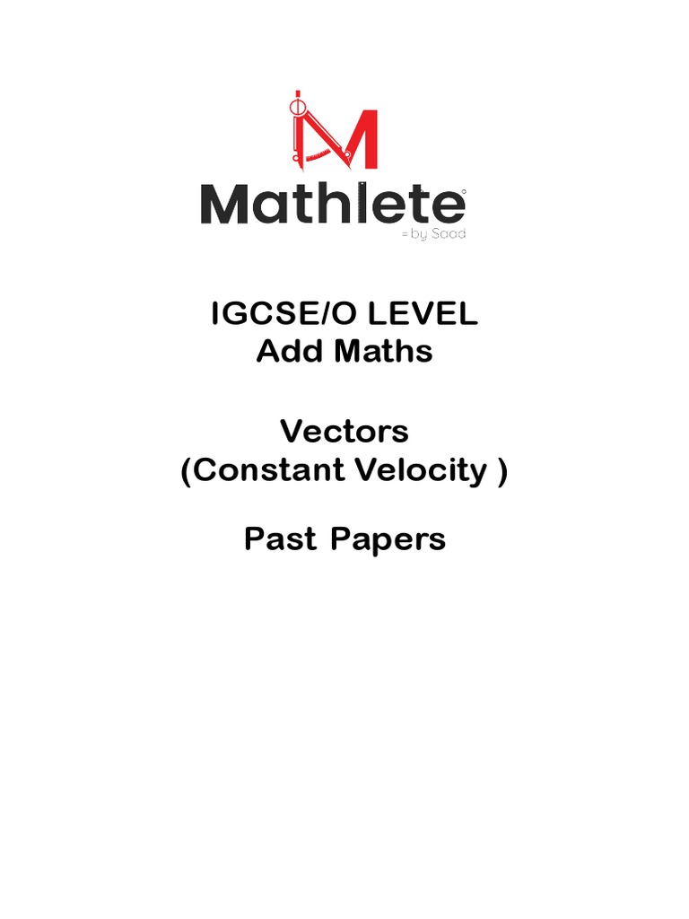 Igcse/O Level Add Maths Vectors (Constant Velocity) Past Papers | PDF | Velocity | Speed