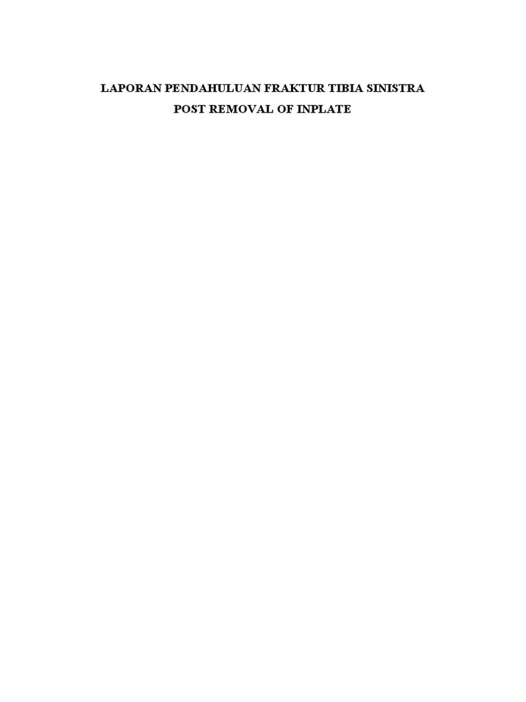 laporan-pendahuluan-fraktur-tibia-sinistra-post-removal-of-inplate-pdf