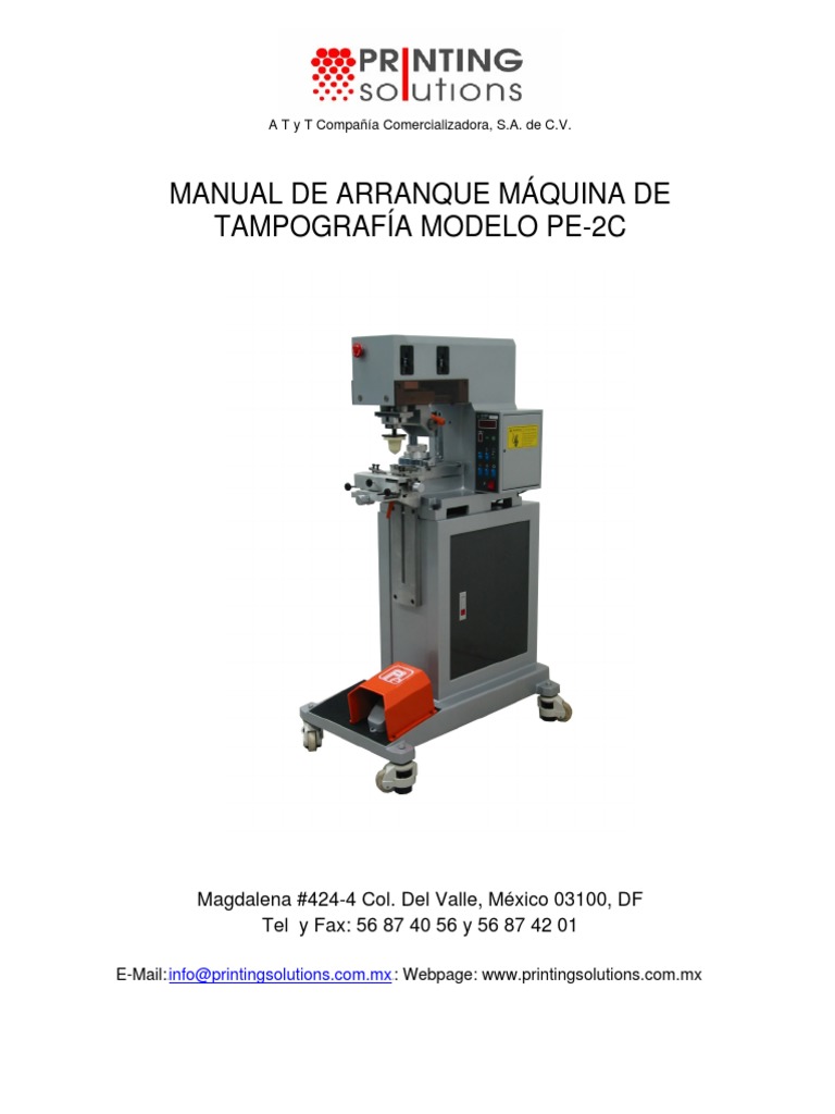 Manual de Arranque Máquina de Tampografía Modelo Pe-2C: A T y T ...