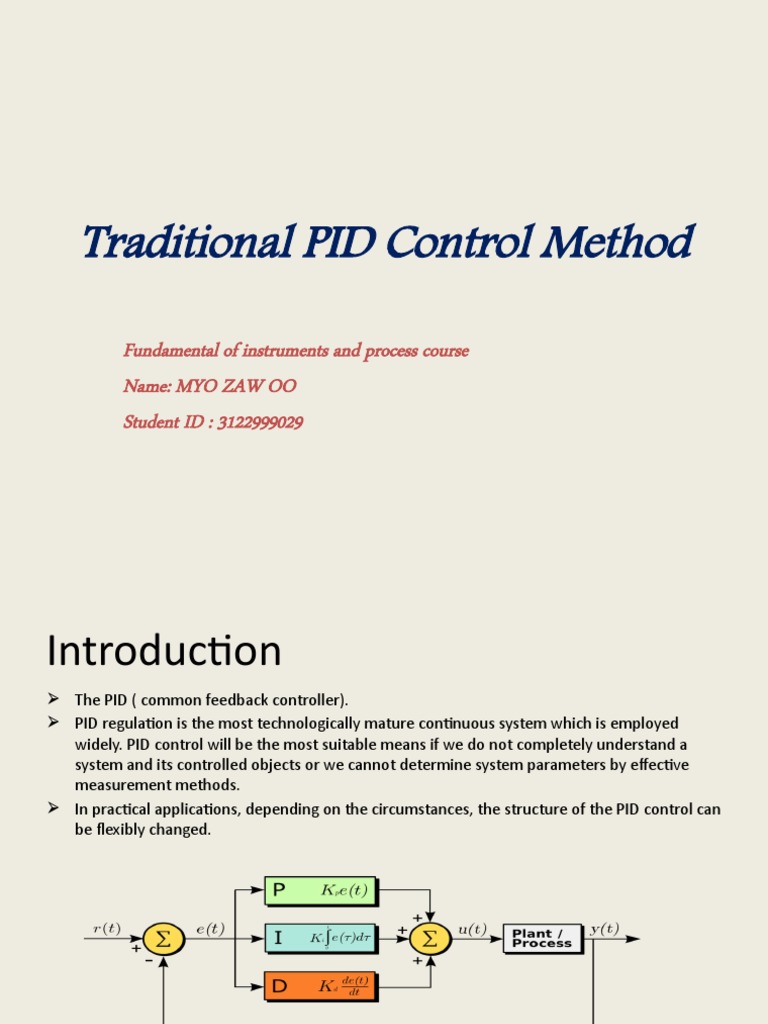 Traditional PID Control Method: Fundamental of Instruments and Process Course Name: Myo Zaw Oo ...