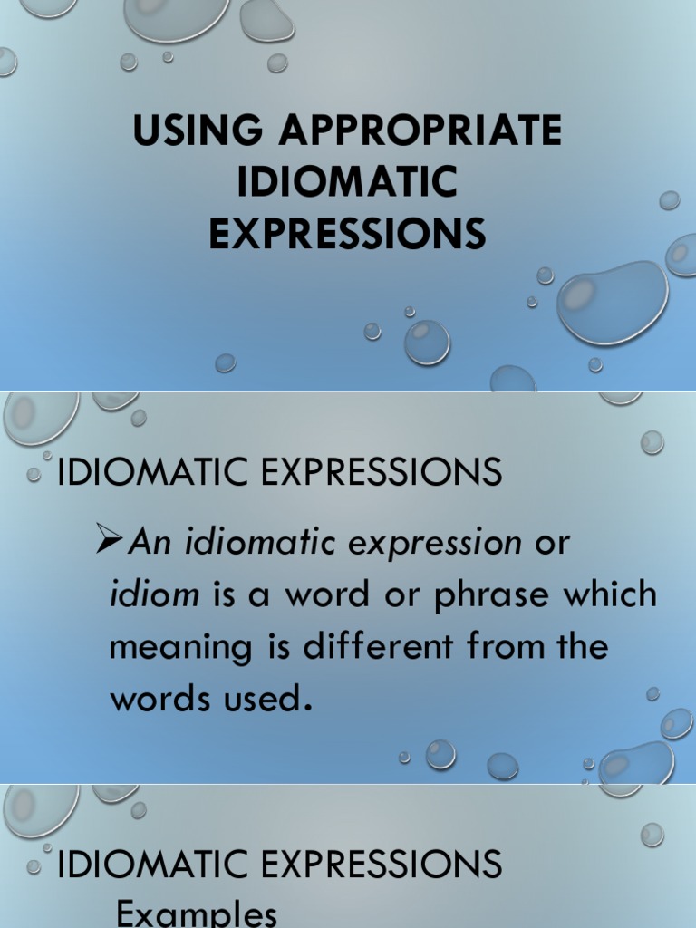 Using Appropriate Idiomatic Expressions | PDF | Idiom | Human Communication