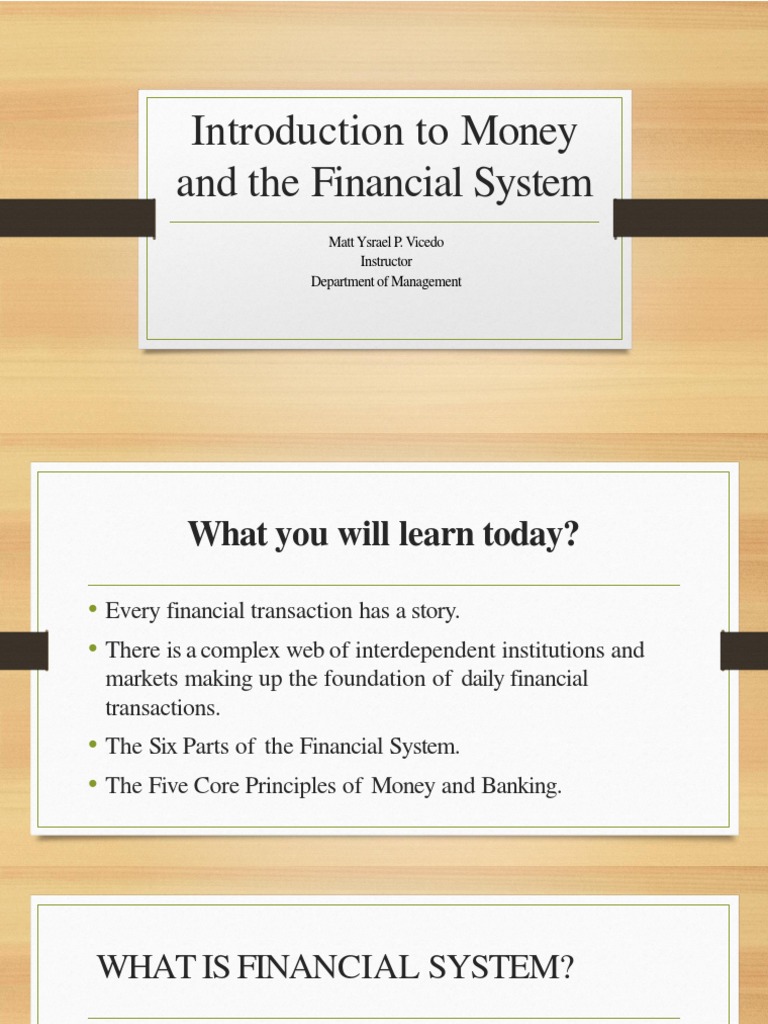 Introduction To Money and The Financial System: Matt Ysrael P. Vicedo ...