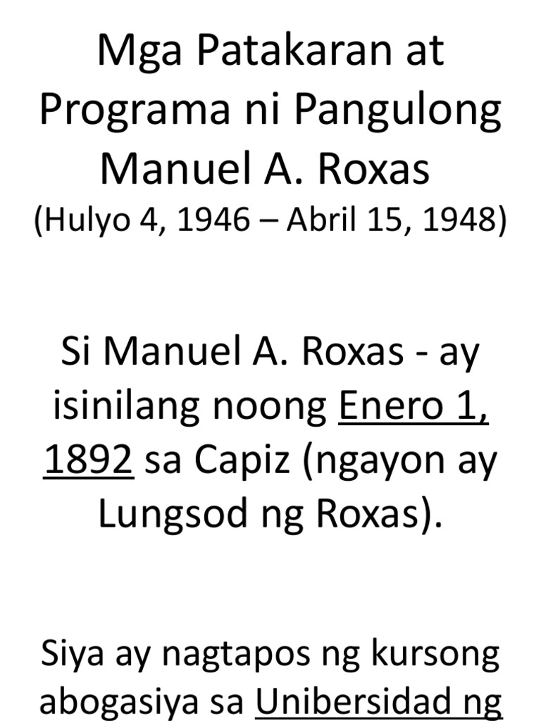 Mga Patakaran at Programa Ni Pangulong Manuel A. Roxas: (Hulyo 4, 1946 ...
