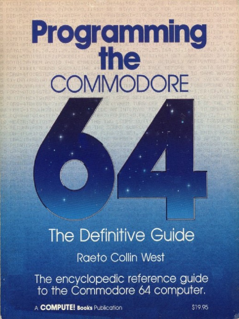 Compute S Programming The Commodore 64 The Definitive Guide | PDF | Computer Program | Programming