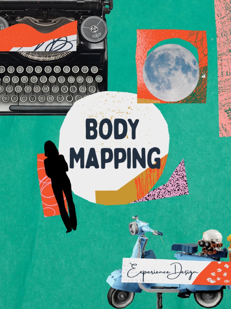 Body Mapping - How Do Design An Experience | PDF | Experience | Self ...