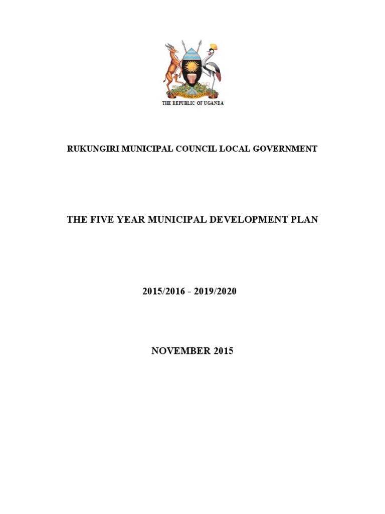The Five Year Municipal Development Plan: Rukungiri Municipal Council ...