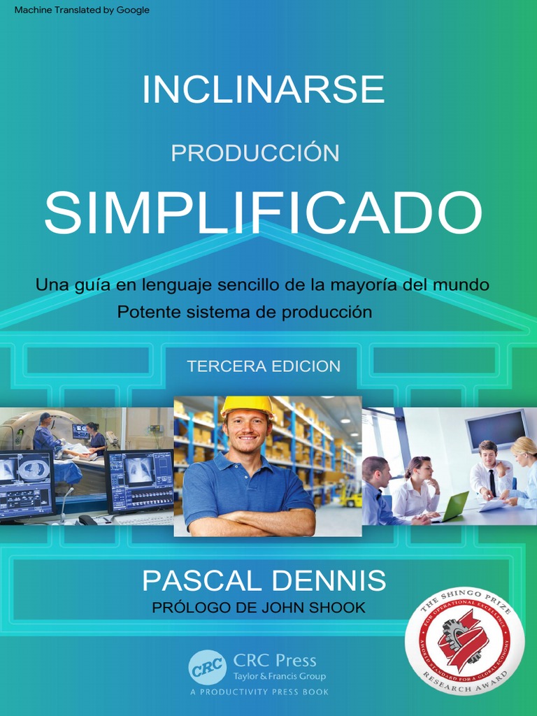Dennis, Pascal - Lean Production Simplified, Third Edition - A Plain ... Dennis, Pascal - Lean Production Simplified, Third Edition - A Plain ...