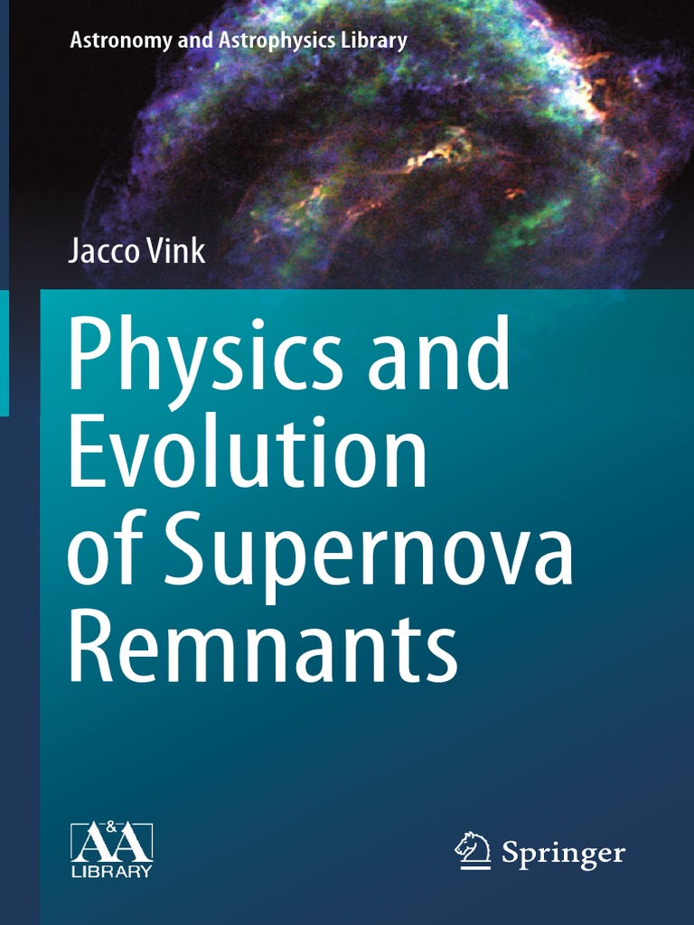 Physics and Evolution of Supernova Remnants: Jacco Vink | PDF ...