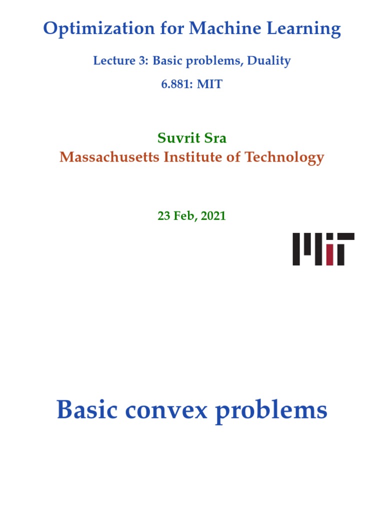 Optimization For Machine Learning: Lecture 3: Basic Problems, Duality 6.881: MIT | PDF ...