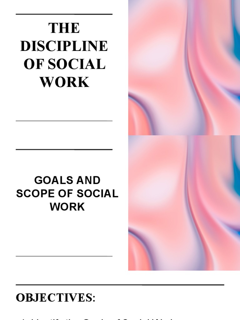 The Discipline of Social Work | PDF | Social Work | Goal
