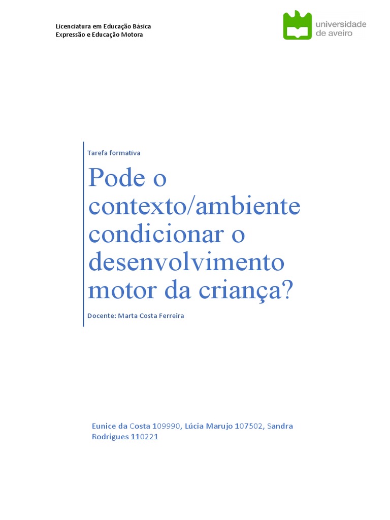 Como o contexto/ambiente pode condicionar o desenvolvimento motor da ...