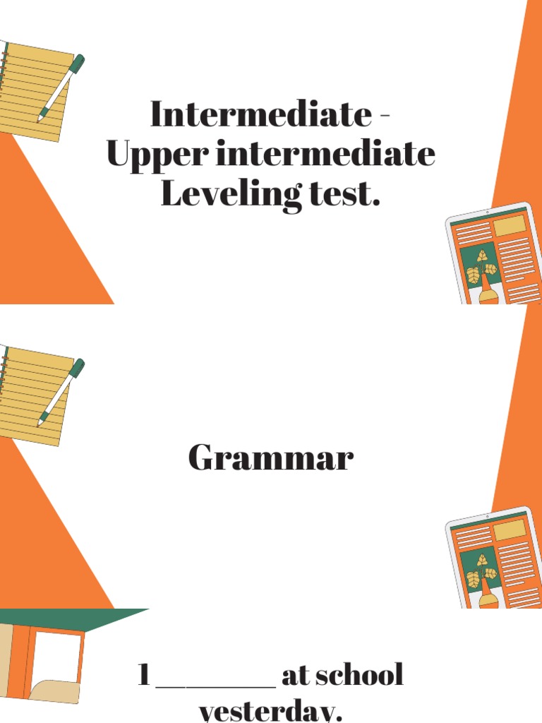 Intermediate - Upper Intermediate Leveling Test | PDF