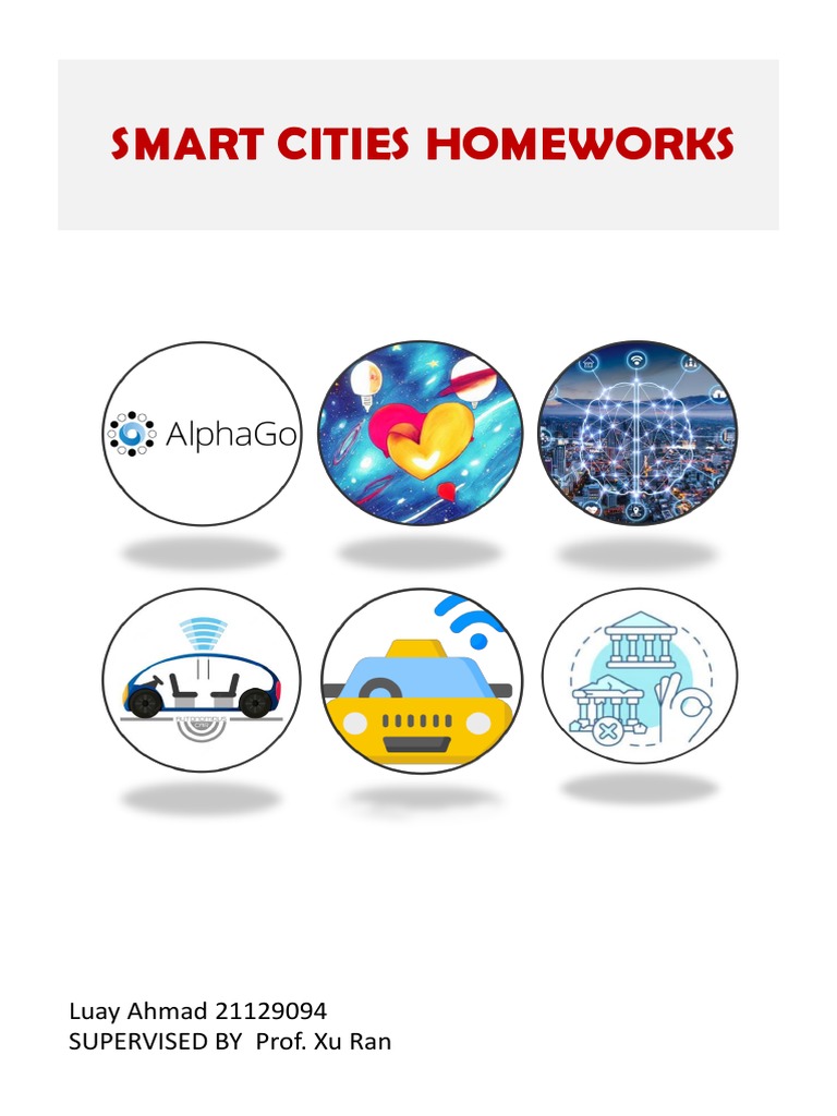 LUAY AHMAD 陆易 Smart Cities Homeworks PDF | PDF | Artificial Intelligence | Intelligence (AI ...
