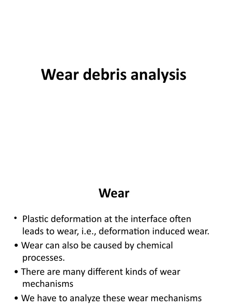 Wear Debris Analysis | PDF | Technology & Engineering