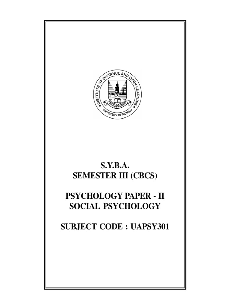 S.Y.B.A. Semester Iii (CBCS) Psychology Paper - Ii Social Psychology Subject Code: Uapsy301 ...