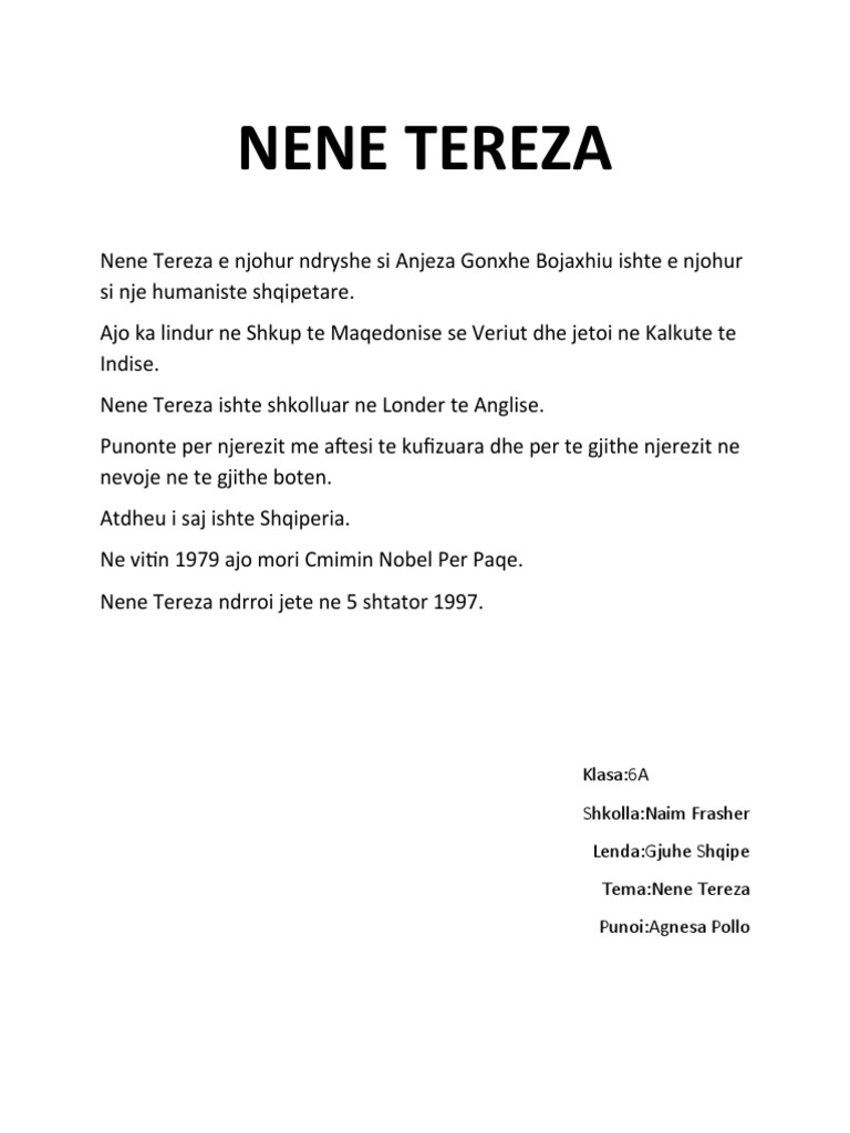 Nene Tereza: Klasa:6A Shkolla:Naim Frasher Lenda:Gjuhe Shqipe Tema:Nene ...