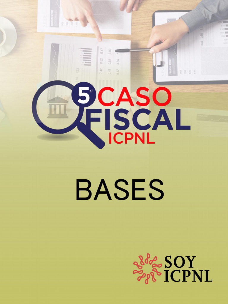 Bases 5° Caso Fiscal ICPNL | PDF | Crecimiento personal y profesional