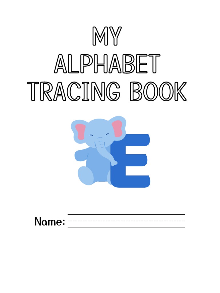 My Alphabet Tracing Book: A Collection of Pictures and Activities to ...