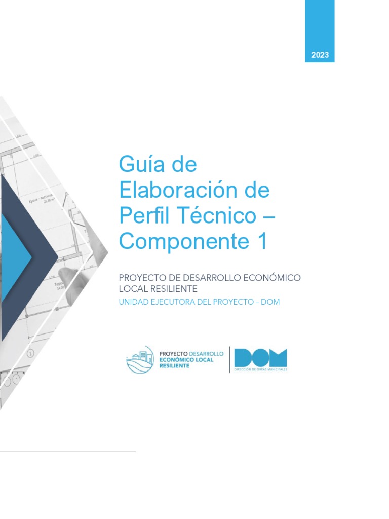 Guía de Elaboración de Perfil Técnico - Componente 1: Proyecto de Desarrollo Económico Local ...