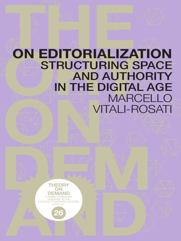 (Theory on Demand 26) Marcello Vitali-Rosati - On Editorialization ...