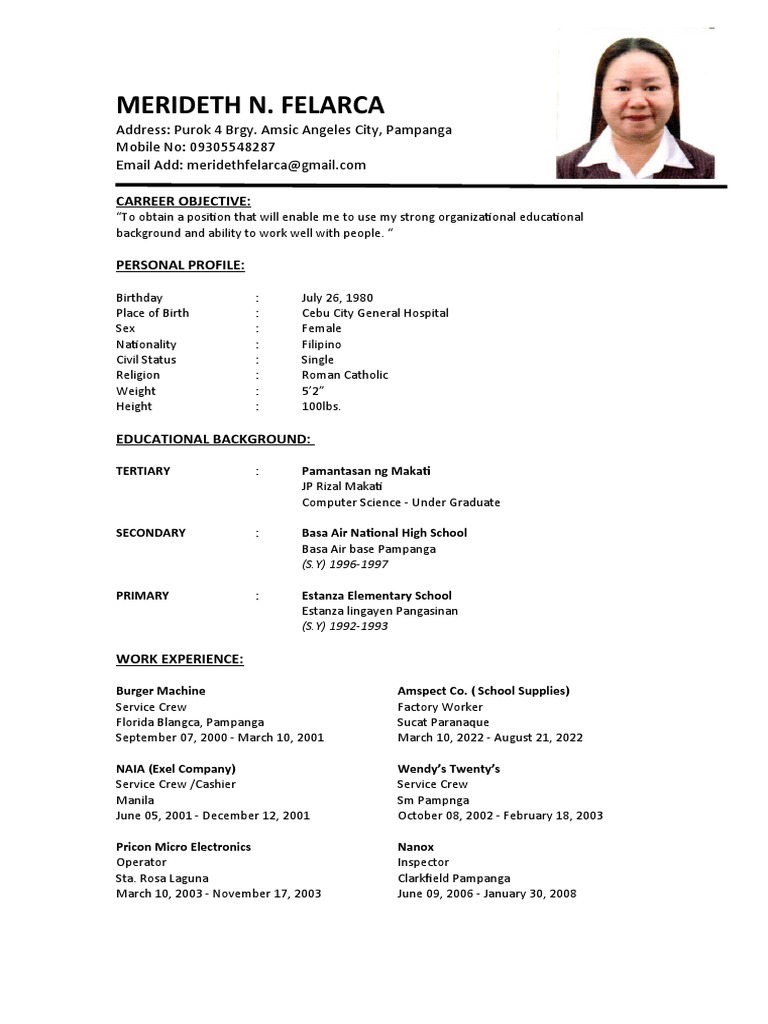 Merideth N. Felarca: Address: Purok 4 Brgy. Amsic Angeles City, Pampanga Mobile No: 09305548287 ...